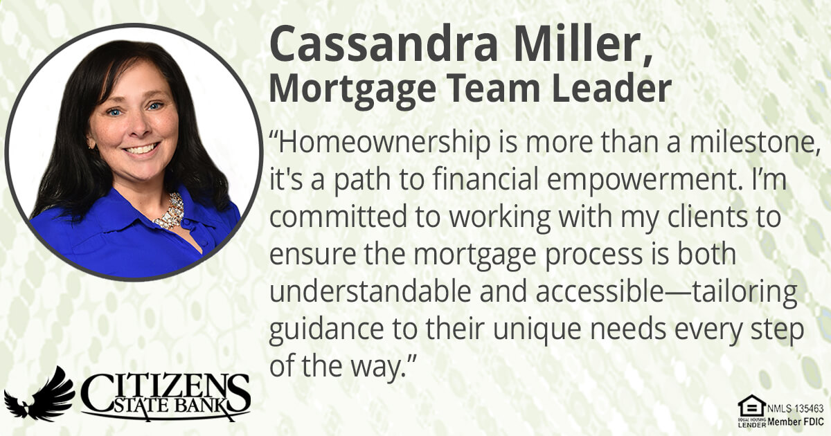 Cassandra Miller, Mortgage Team Leader for Citizens State Bank